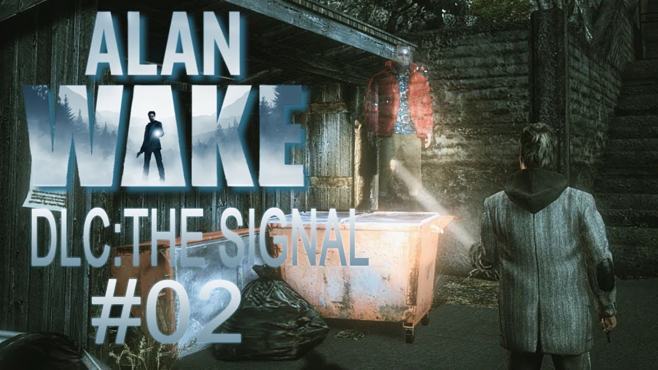Let's Play Alan Wake DLC: The Signal [Part 2] - Heiz' den Ofen an - YouTube