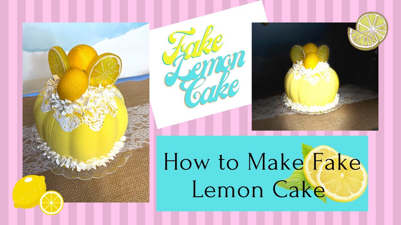 Lemon Fake Bake Lemon Cake Diy - YouTube