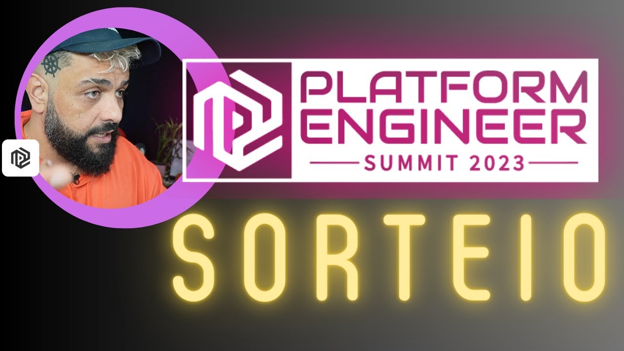 SORTEIO - PLATFORM ENGINEER SUMMIT 2023 - YouTube