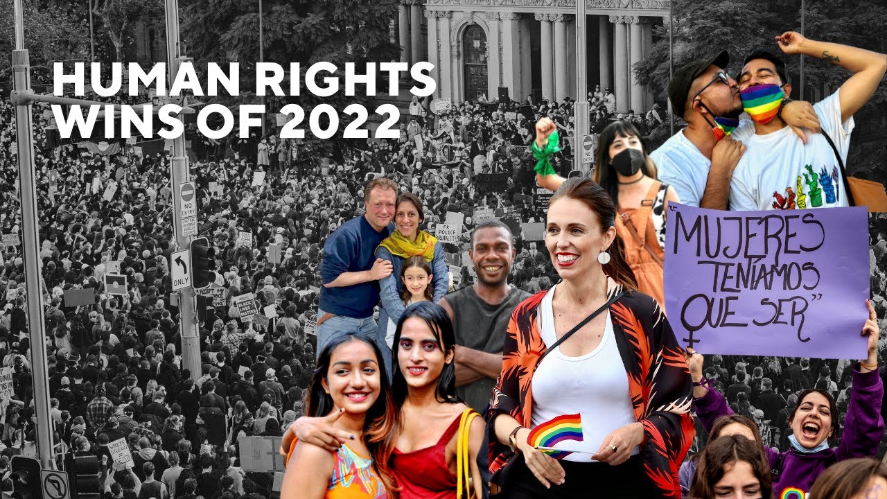 22 Human Rights Wins To Celebrate In 2022 - YouTube