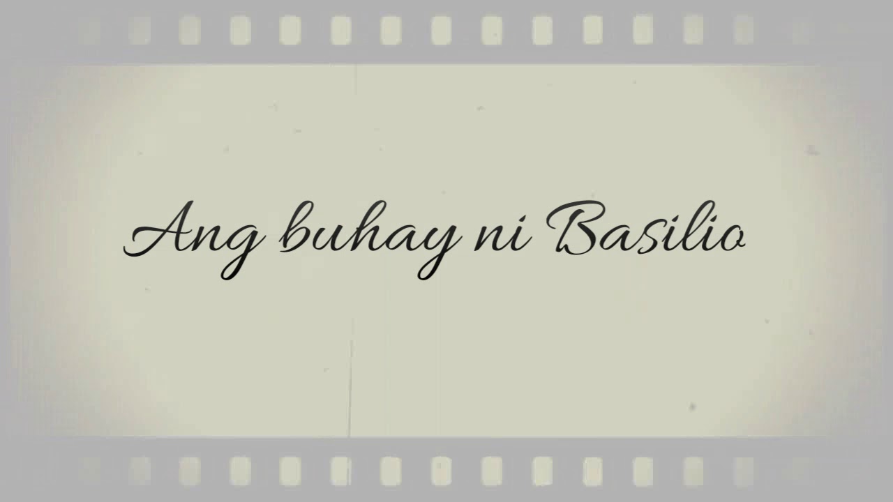 Ang buhay ni Basilio - YouTube