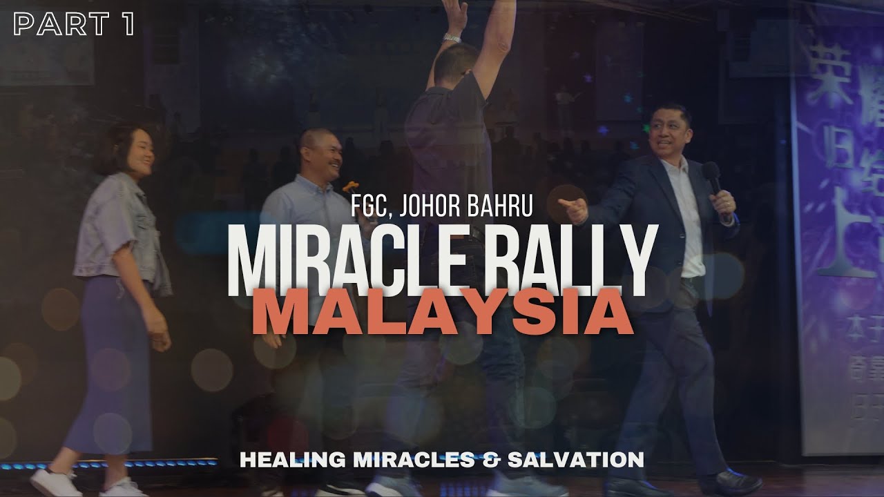 𝐌𝐢𝐫𝐚𝐜𝐥𝐞 𝐑𝐚𝐥𝐥𝐲 | 𝐅𝐆𝐂 𝐉𝐨𝐡𝐨𝐫 𝐁𝐚𝐡𝐫𝐮, 𝐌𝐚𝐥𝐚𝐲𝐬𝐢𝐚 | 𝐏𝐚𝐫𝐭 𝟏 - YouTube