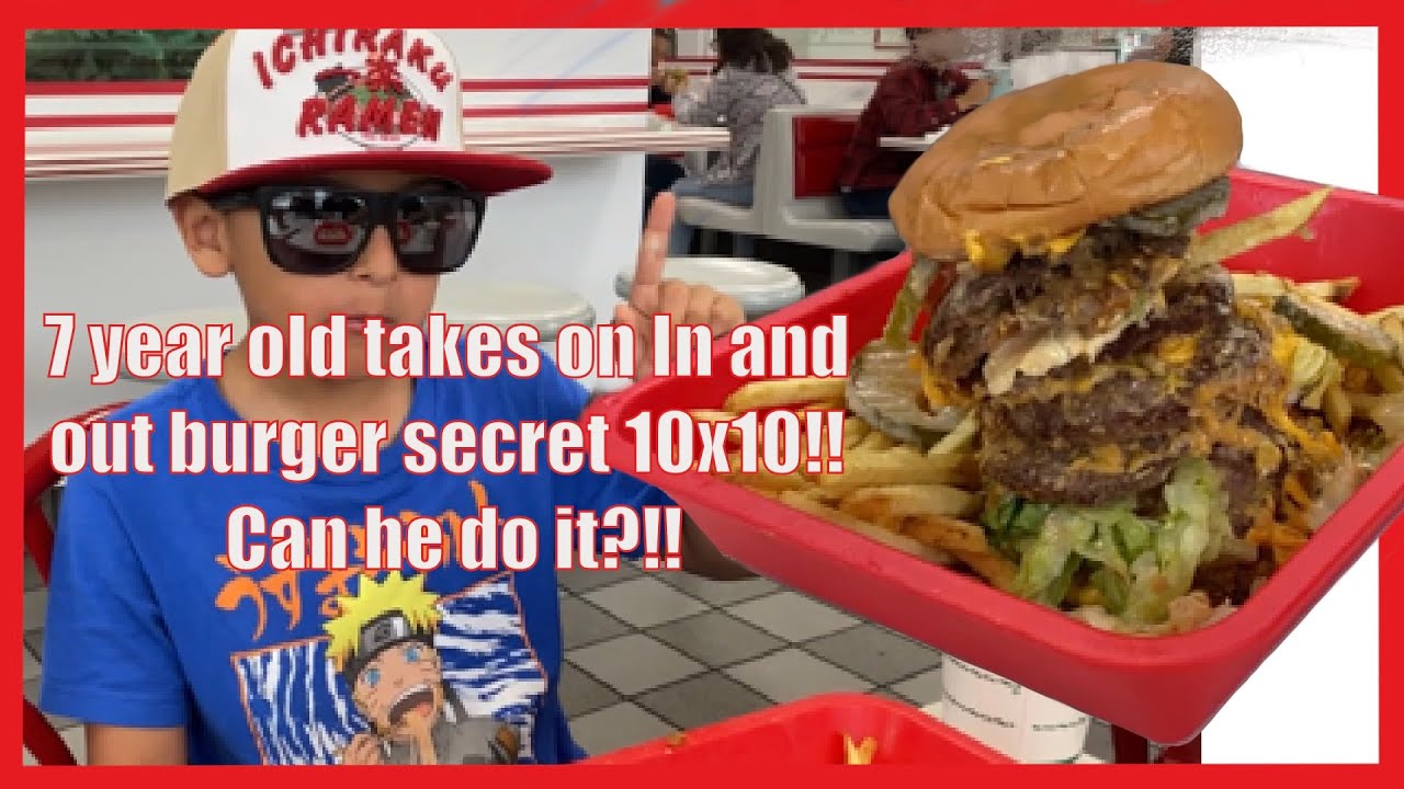 7 year old vs food challenge . In-n-out secret menu challenge . 10x10 ...