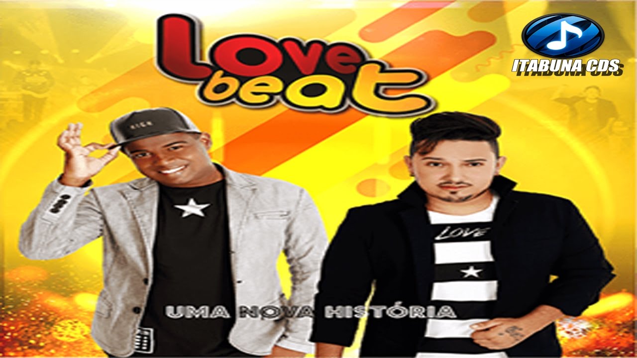 LOVE BEAT - UMA NOVA HISTÓRIA (CD COMPLETO 2017) - YouTube