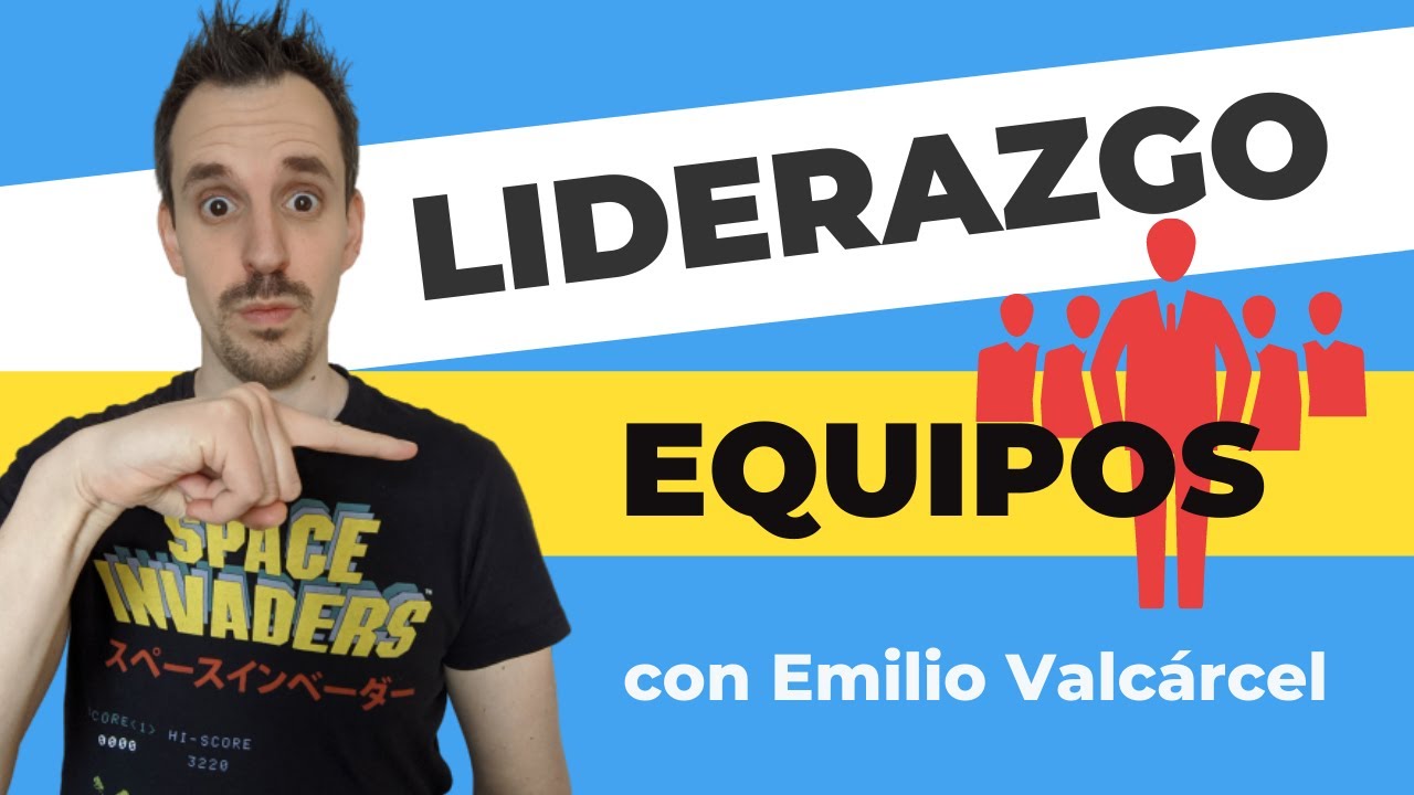 👩‍🎓👨‍🎓 Lo que necesitas saber para liderar equipos 👉 con Emilio Valcárcel - YouTube