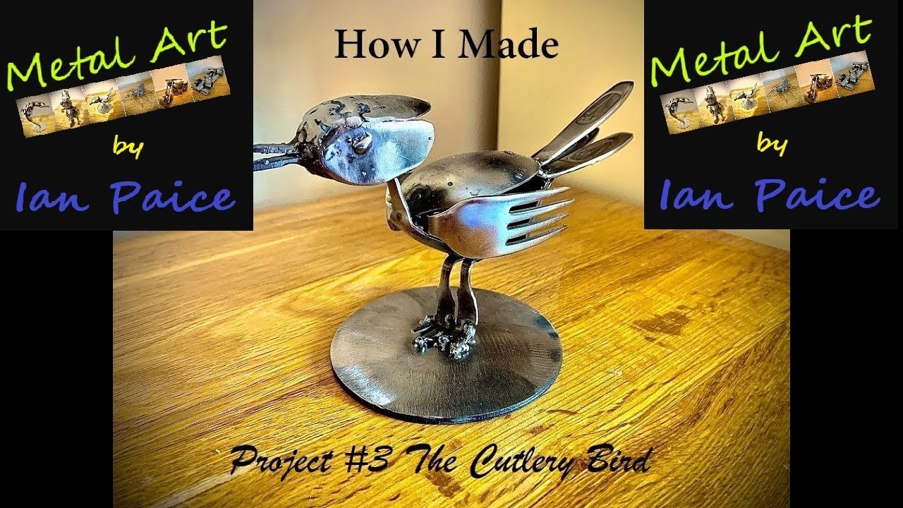 How I made the Cutlery Bird. My 3rd ever Welding Project - YouTube