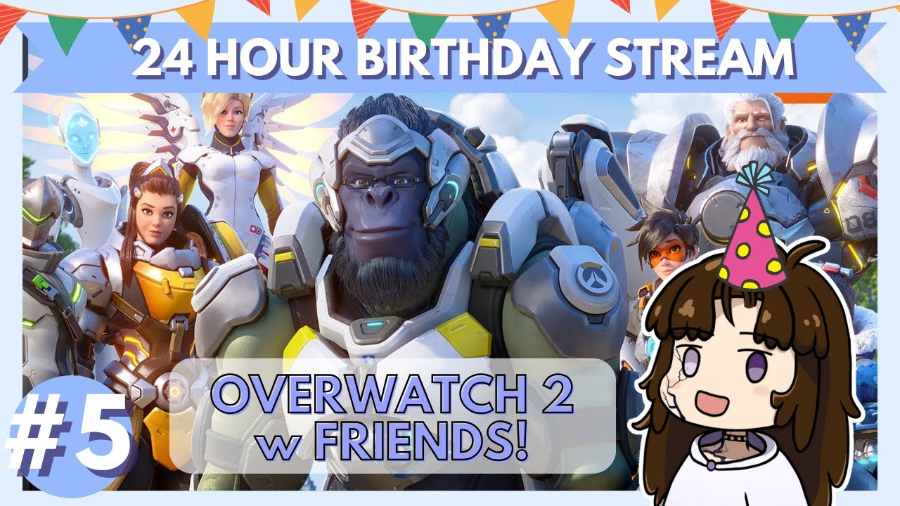 [VOD] 24 HOUR BIRTHDAY STREAM! MORE Overwatch With Friends!《kathayblue ...