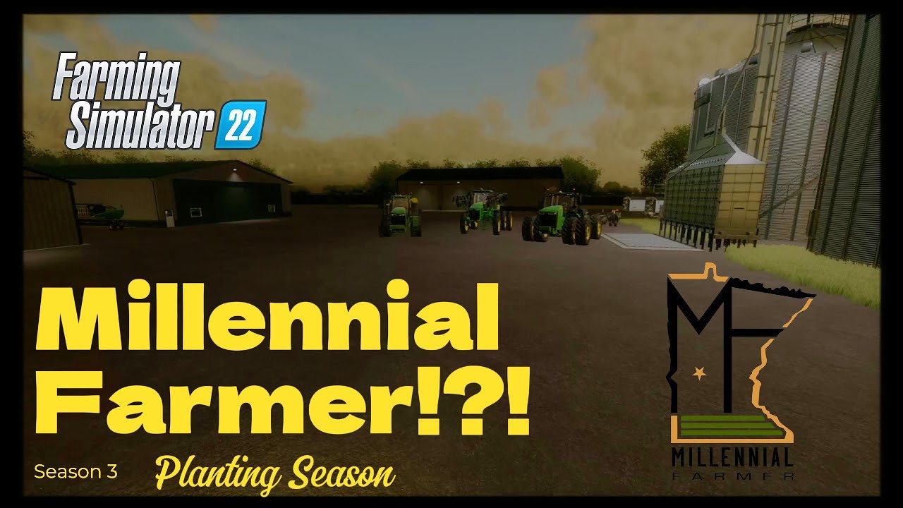 MN Millennial Farmer!? | Farming Simulator 22 | Planting Time | Season 3 - YouTube