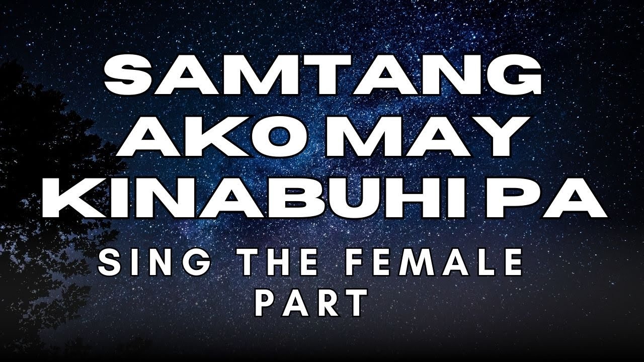 Samtang Ako May Kinabuhi Pa - Del Horest and Shake - Karaoke - Male ...