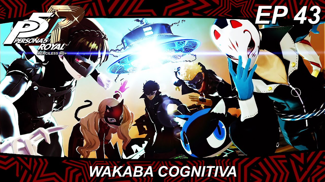 Persona 5 Royal [Merciless NG+] - EP 43 - Wakaba Cognitiva [Boss Fight ...