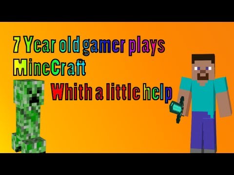 7 Year old gamer plays | MineCraft | Part 2 - YouTube
