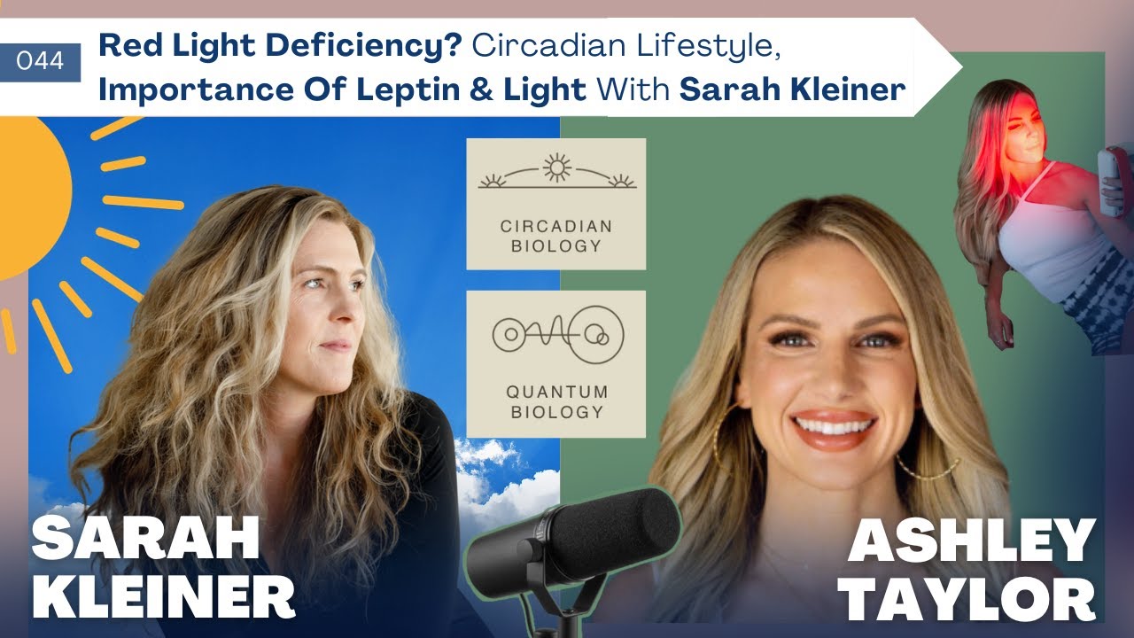044 - Red Light Deficiency? Circadian Lifestyle, Importance Of Leptin ...