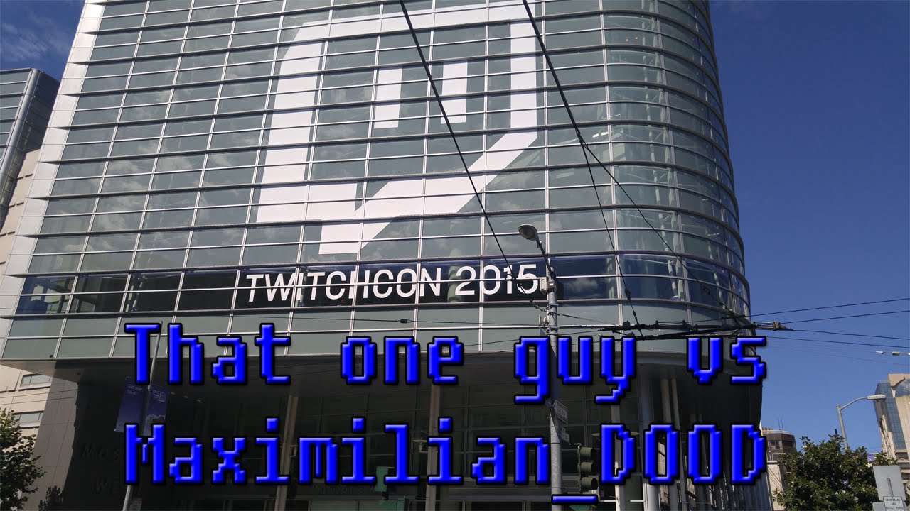 Me vs Maximilian DOOD at TwitchCon 2015 - YouTube