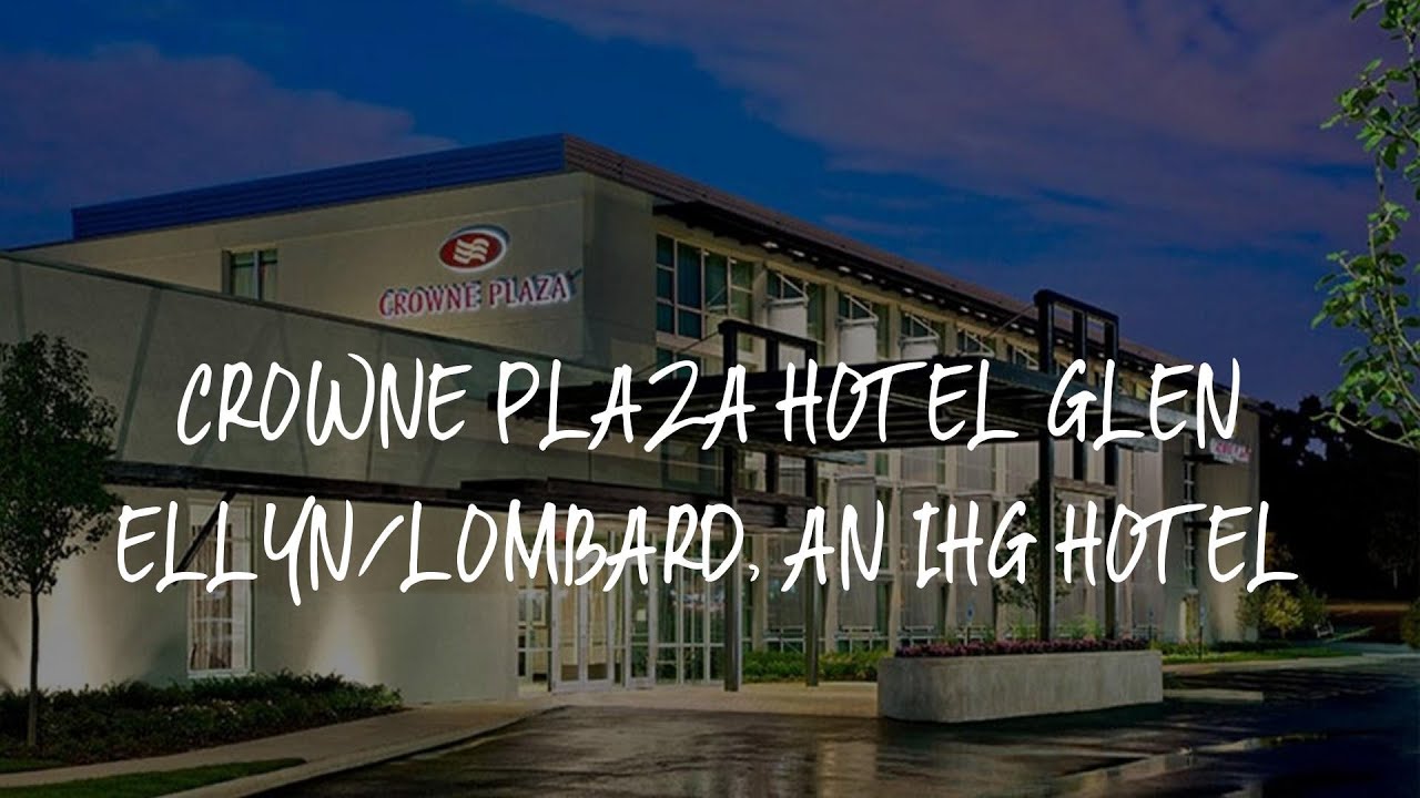 Crowne Plaza Hotel Glen Ellyn/Lombard, an IHG Hotel Review - Glen Ellyn ...