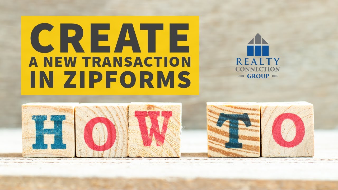 How To Create A New Transaction In Zipforms YouTube How To Create A New Transaction In Zipforms YouTube
