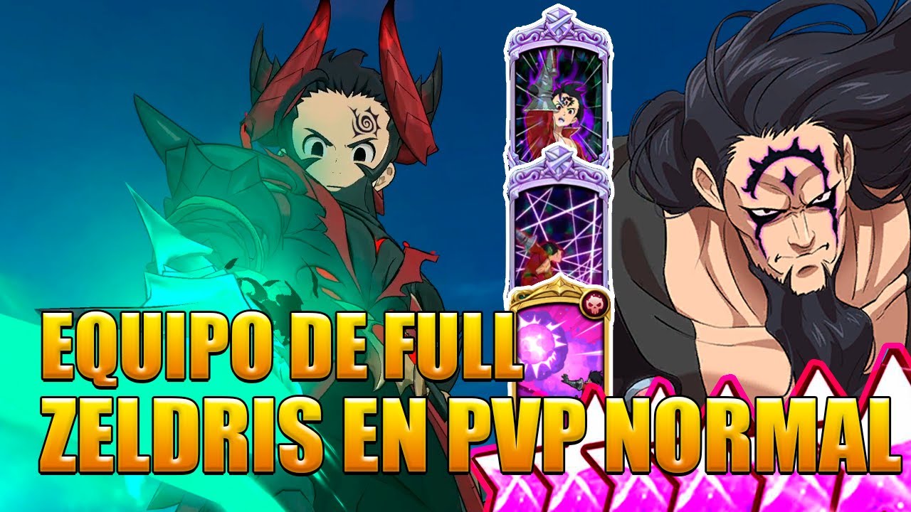 Zeldris LR con el Rey Demonio en el Pvp Normal / The Seven Deadly Sins ...
