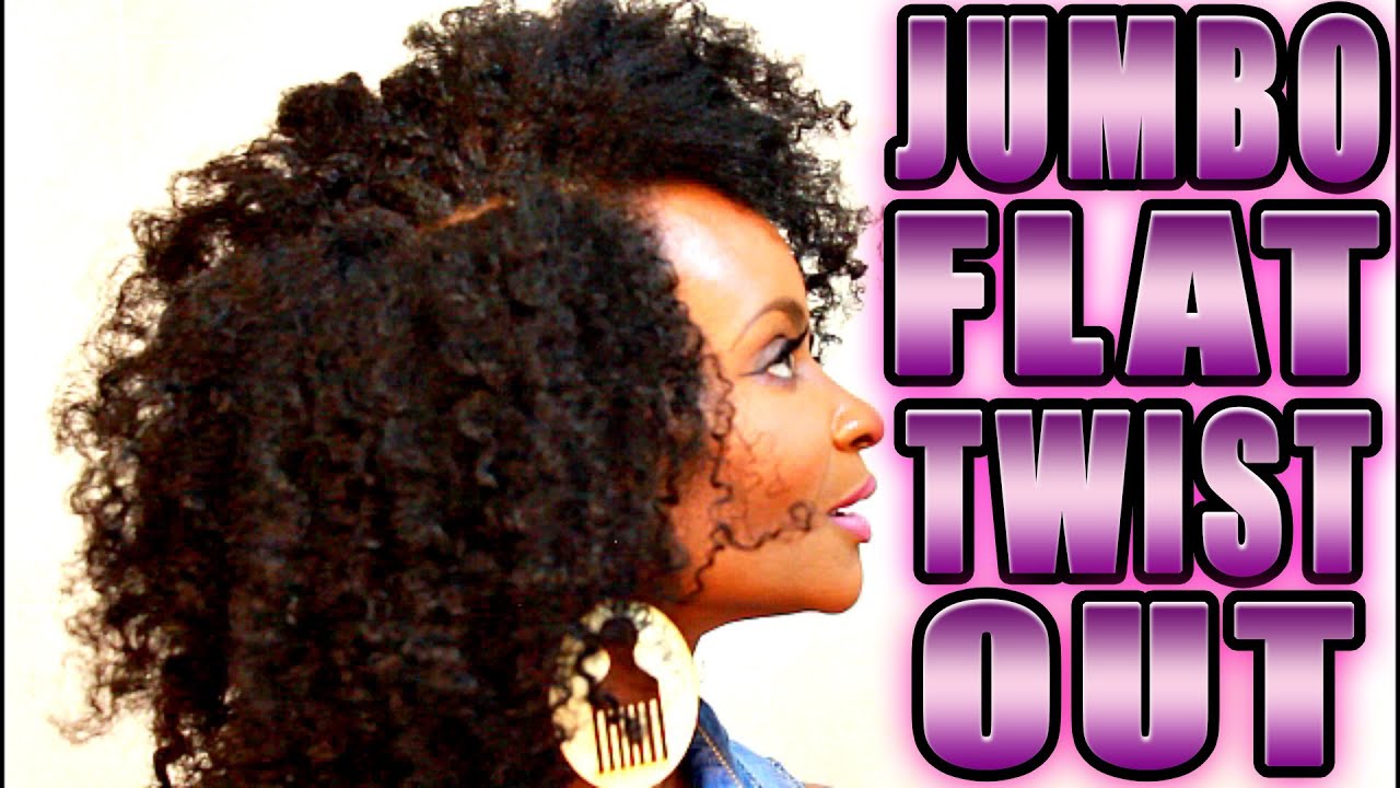 EASY JUMBO FLAT TWIST OUT! NaturalHairObsession - YouTube