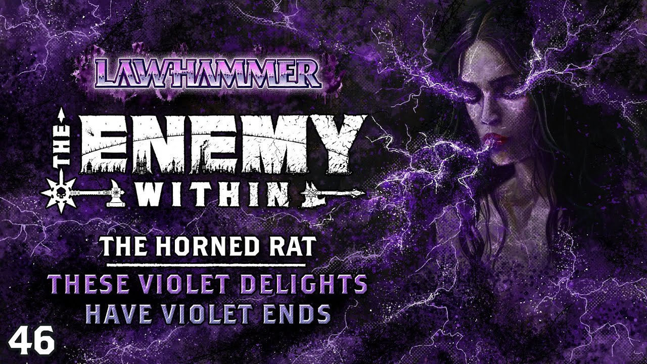 S1E46 | These Violet Delights... | The Horned Rat 2 | LAWhammer: Enemy ...