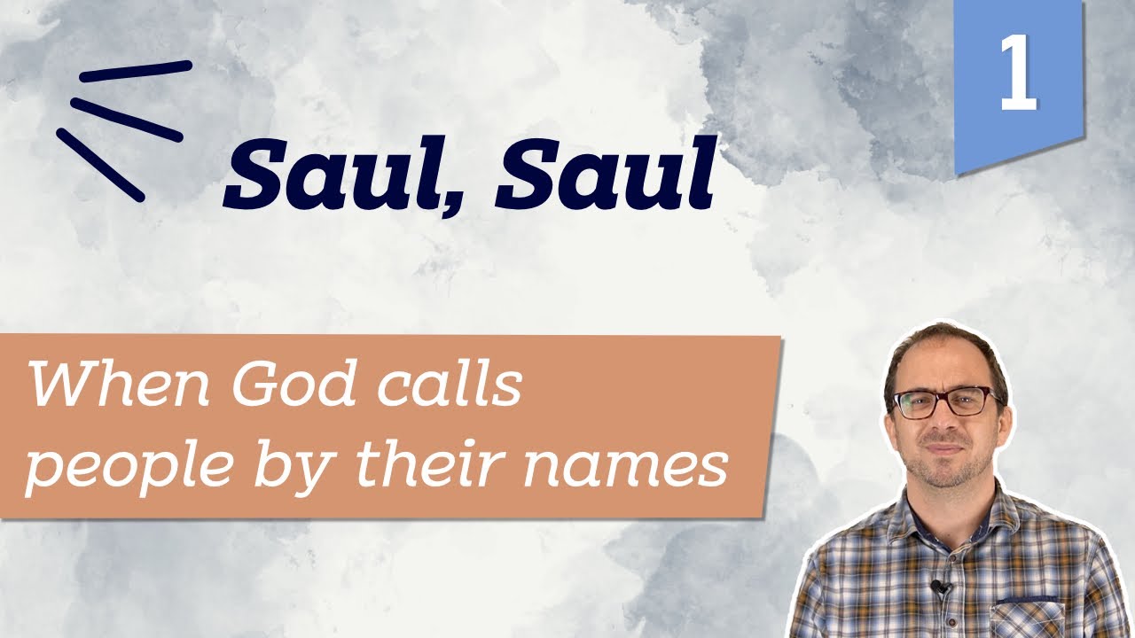 Saul, Saul | When God calls people by their names | Life by Faith - YouTube