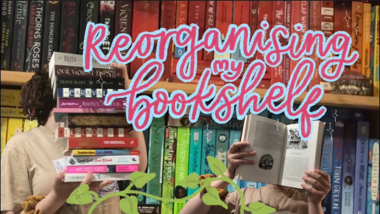 reorganising my bookshelf | eloise lily - YouTube