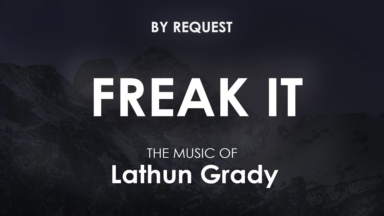 Freak It | Lathun Grady - YouTube
