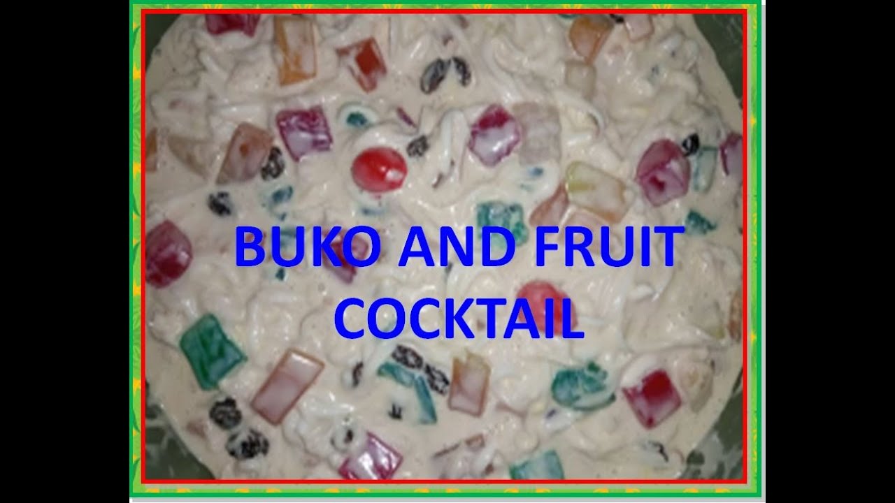 Buko & Fruit Cocktail Perfect for Salad - YouTube