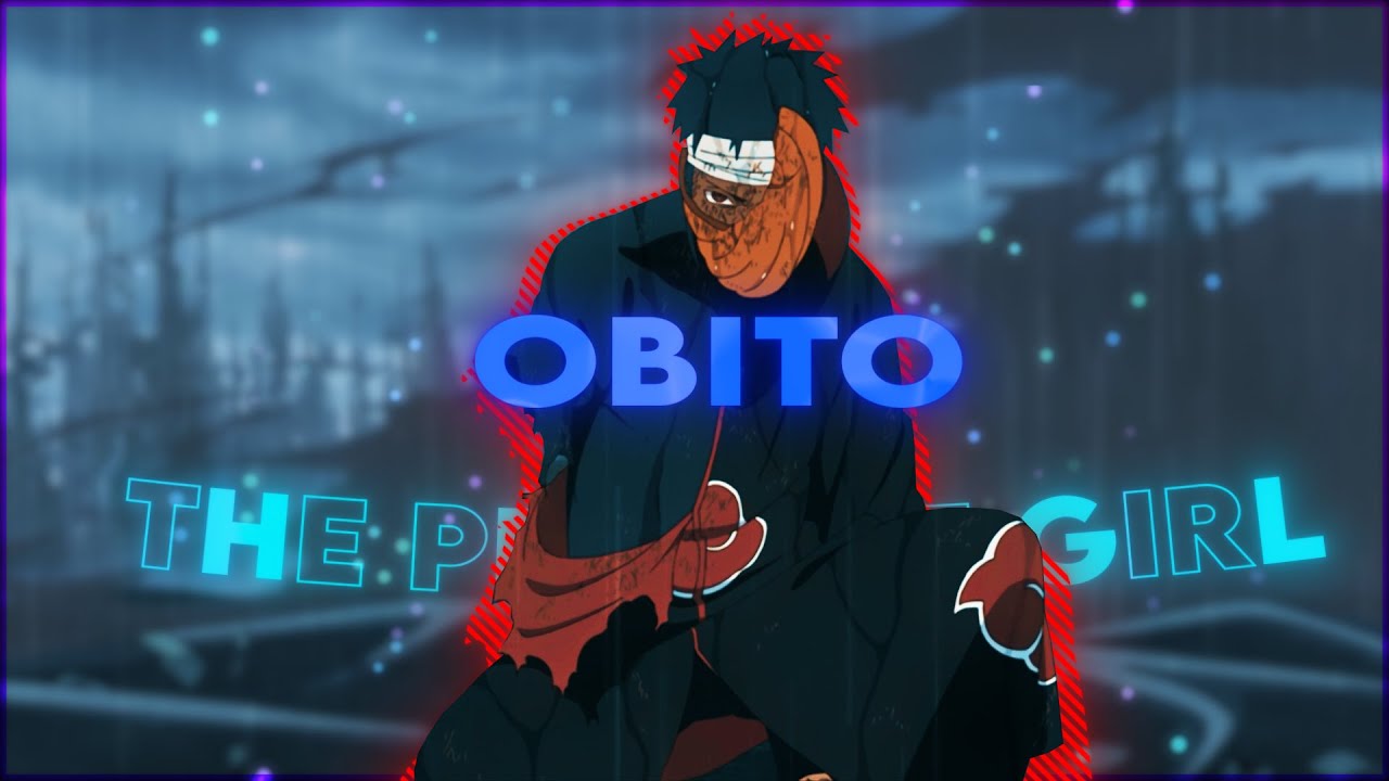 Obito - The Perfect Girl [Edit/AMV] - YouTube