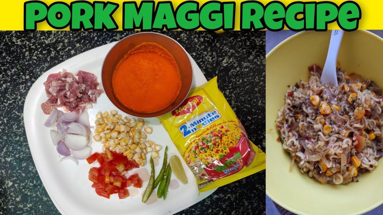 How to make delicious Pork Maggi Recipe| Tasty Pork Maggi recipe ...