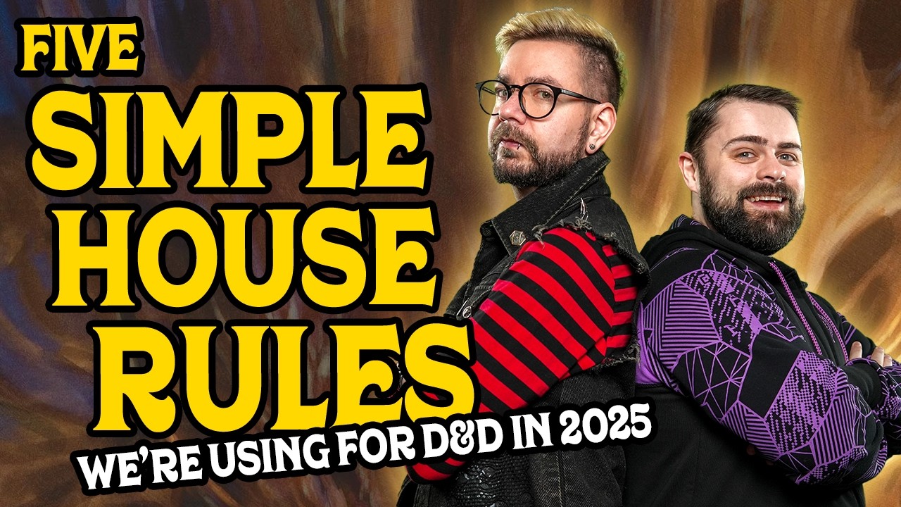 Five Simple D&D House Rules We're Using in 2025 - YouTube