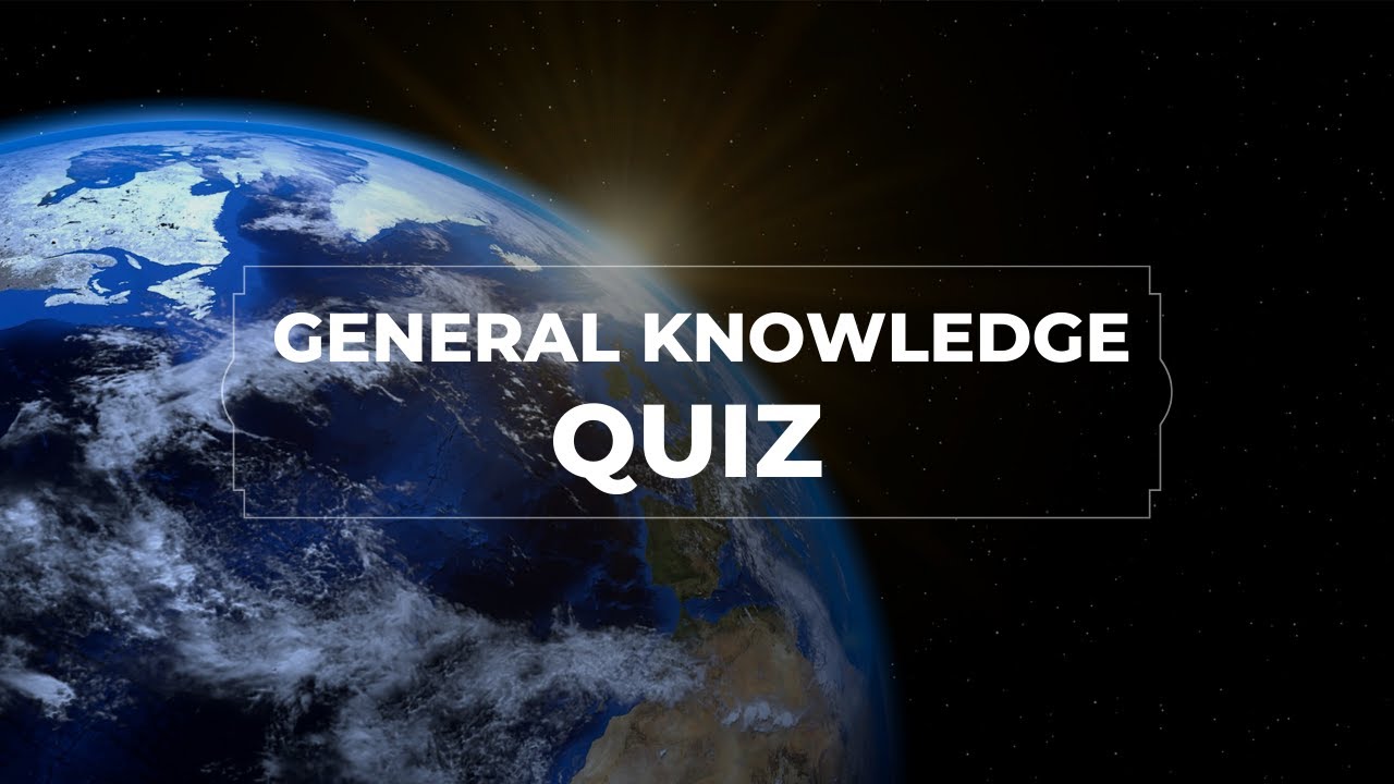G. K. Quiz | Most Common General Knowledge Quiz - YouTube