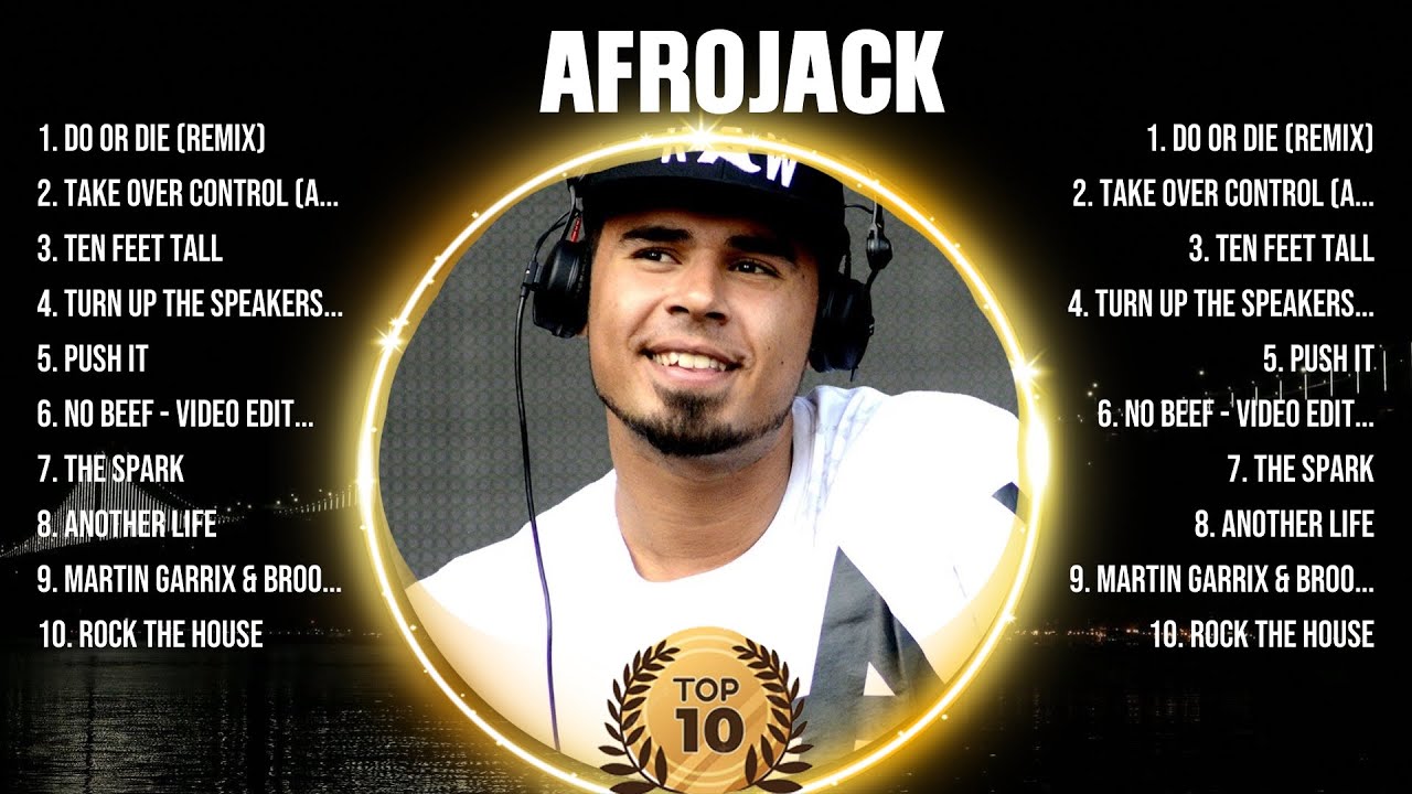 Afrojack Greatest Hits 2024 Collection - Top 10 Hits Playlist Of All ...