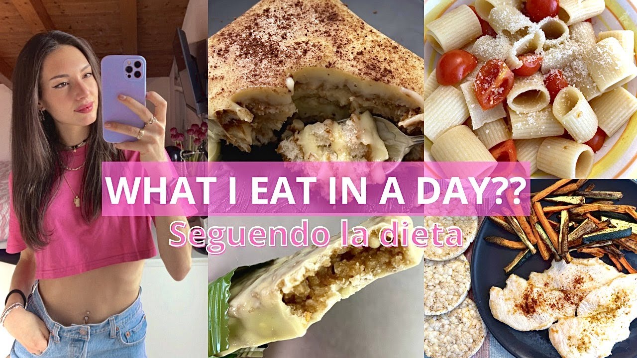WHAT I EAT IN A DAY | Una giornata di dieta con me - YouTube