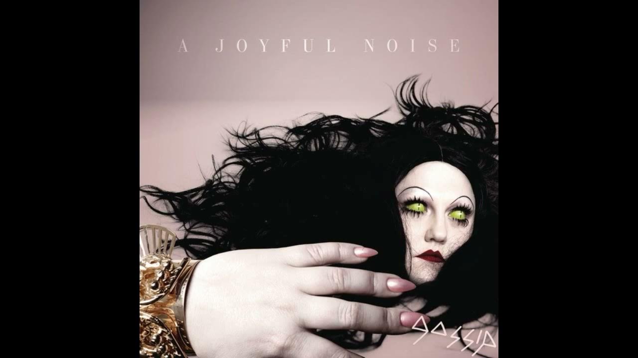 GOSSIP - A Joyful Noise (2012) ♫ Full Album ⚡ - YouTube