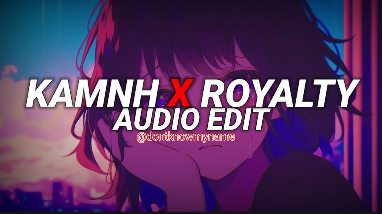 Kamnh_x_Royalty_-_emin_feat.jony_x_egzod_[edit_audio] - YouTube