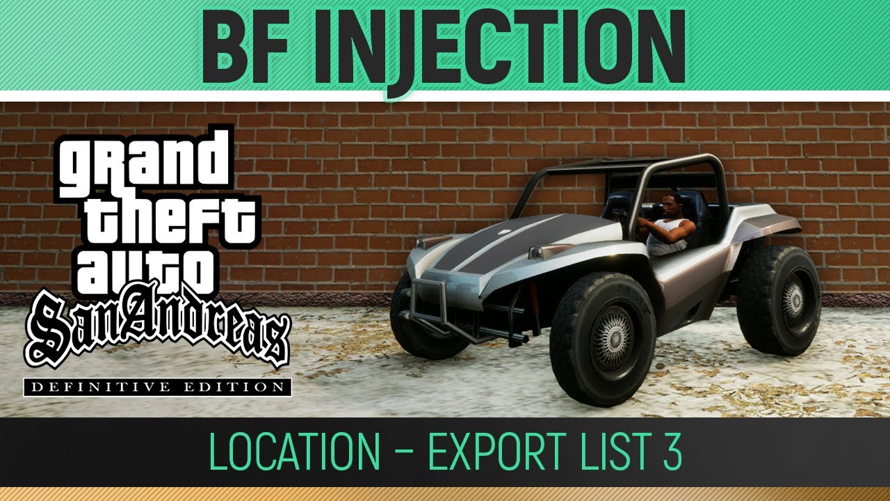 GTA San Andreas: Definitive Edition - BF Injection Location - Export ...