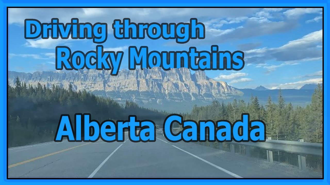 Driving through rocky mountains - Alberta Canada | Hakuten Naten - YouTube