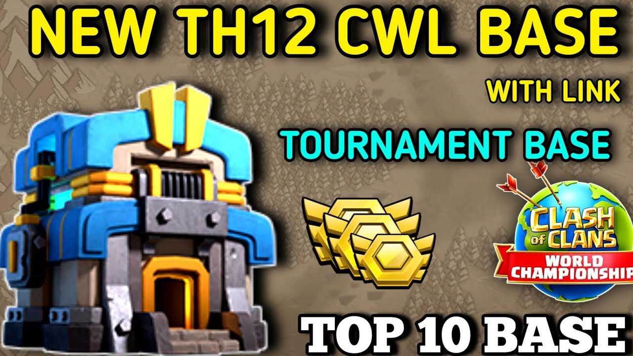 New Th12 Cwl + Tournament Base | Th12 War Base Link 2022 | Th12 Trophy ...