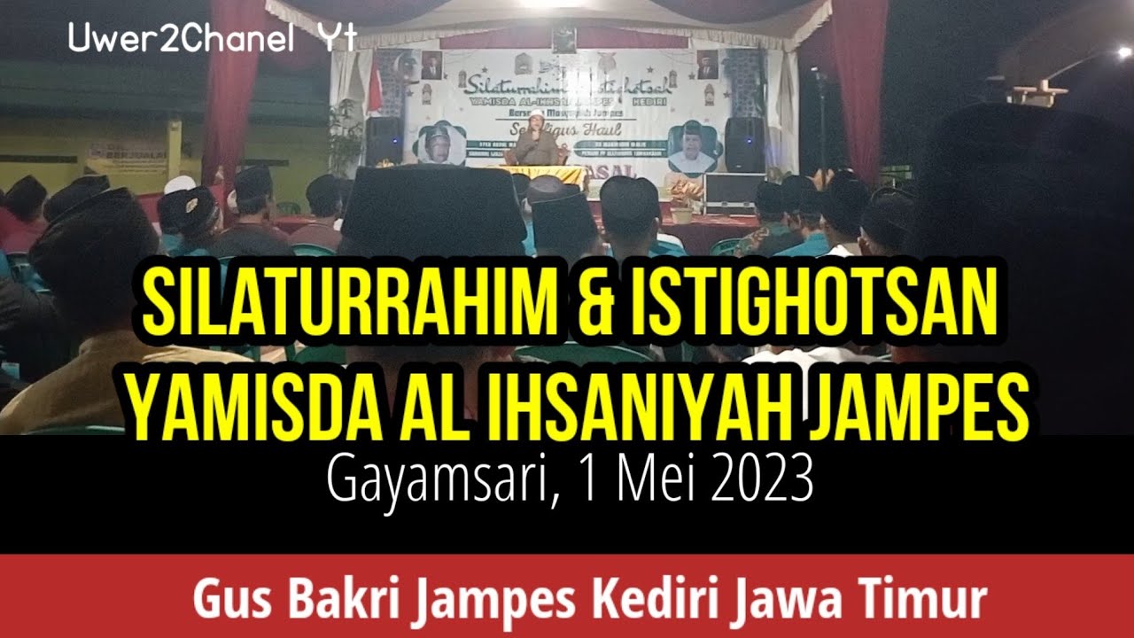 Istighotsah Yamisda Al- Ihsaniyah Jampes @uwer2channel - YouTube