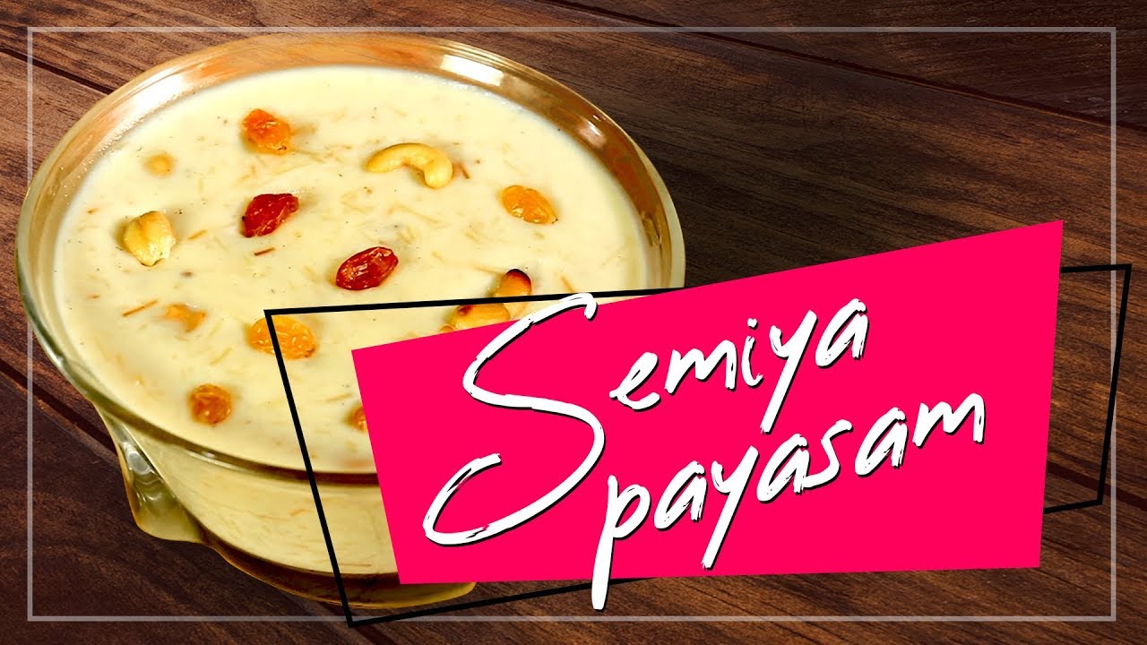 Semiya Payasam: A Simple Dessert for All Occasions - YouTube