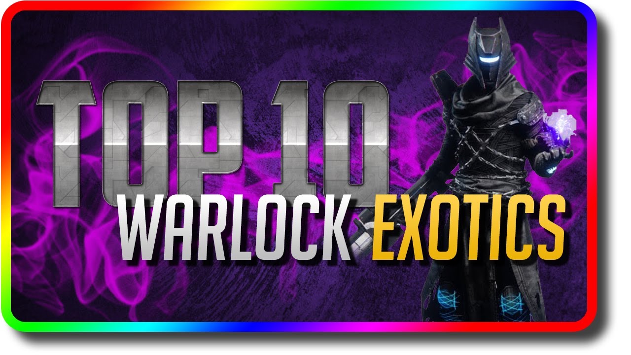 Destiny 2 - Top 10 Warlock Exotics in PvE & PvP (Destiny 2 Arrivals ...