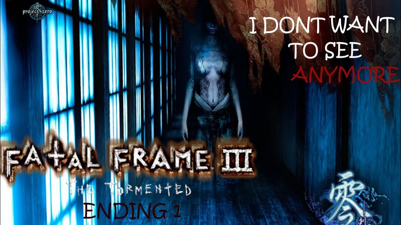 Fatal Frame III : The Tormented ~Ending 1~ - YouTube