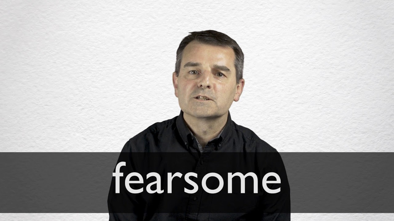 How to pronounce FEARSOME in British English - YouTube