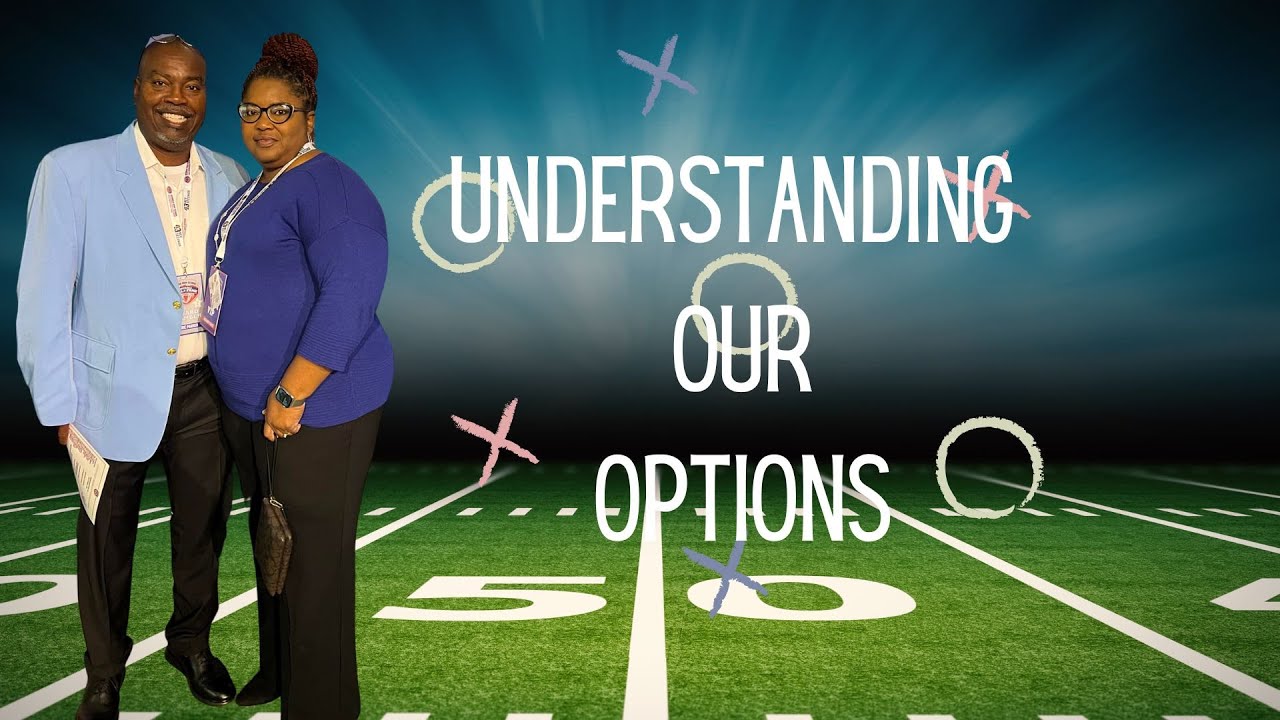 Understanding Our Options - YouTube