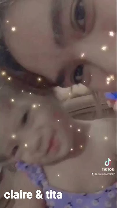 claire & tita on tiktok😊💕 - YouTube