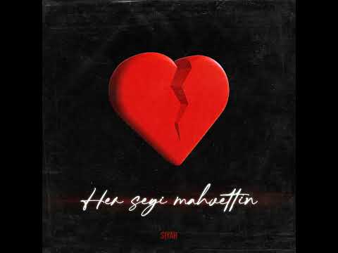Siyah - Her Şeyi Mahvettin