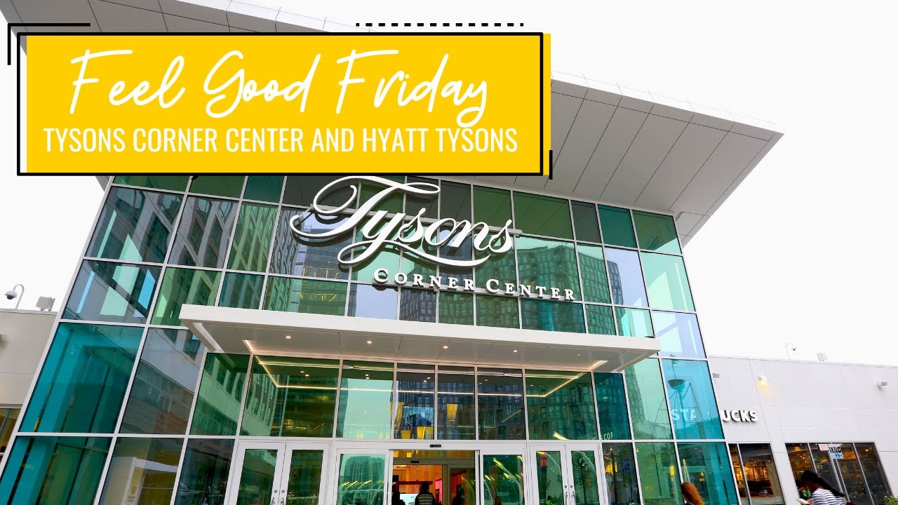 Feel Good Fridays: Tysons Corner Center and Hyatt Regency Tysons - YouTube