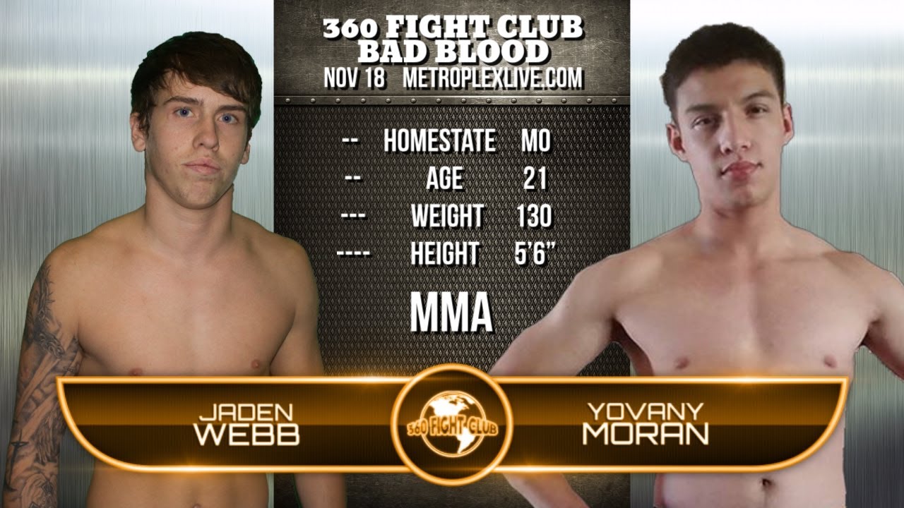 360 Fight Club Bad Blood Jaden Webb vs Yovany Moran - YouTube