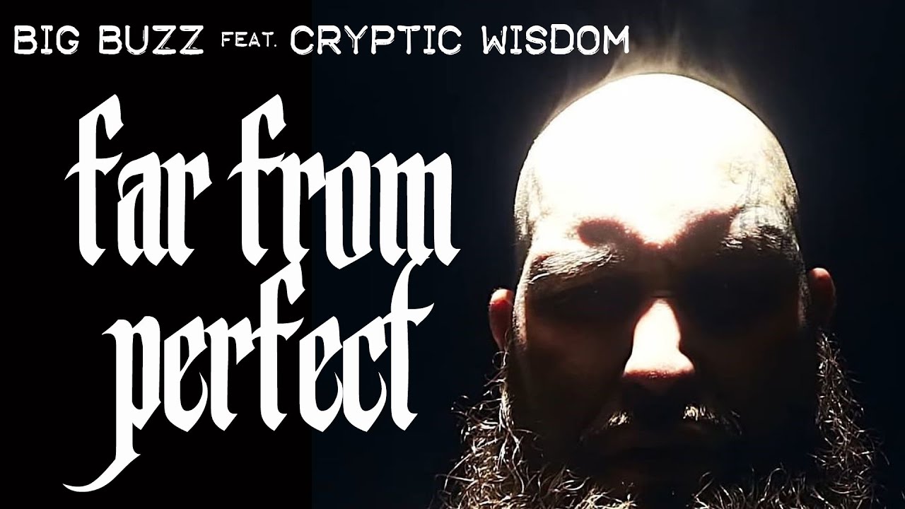 Big Buzz - Far From Perfect feat. Cryptic Wisdom - YouTube