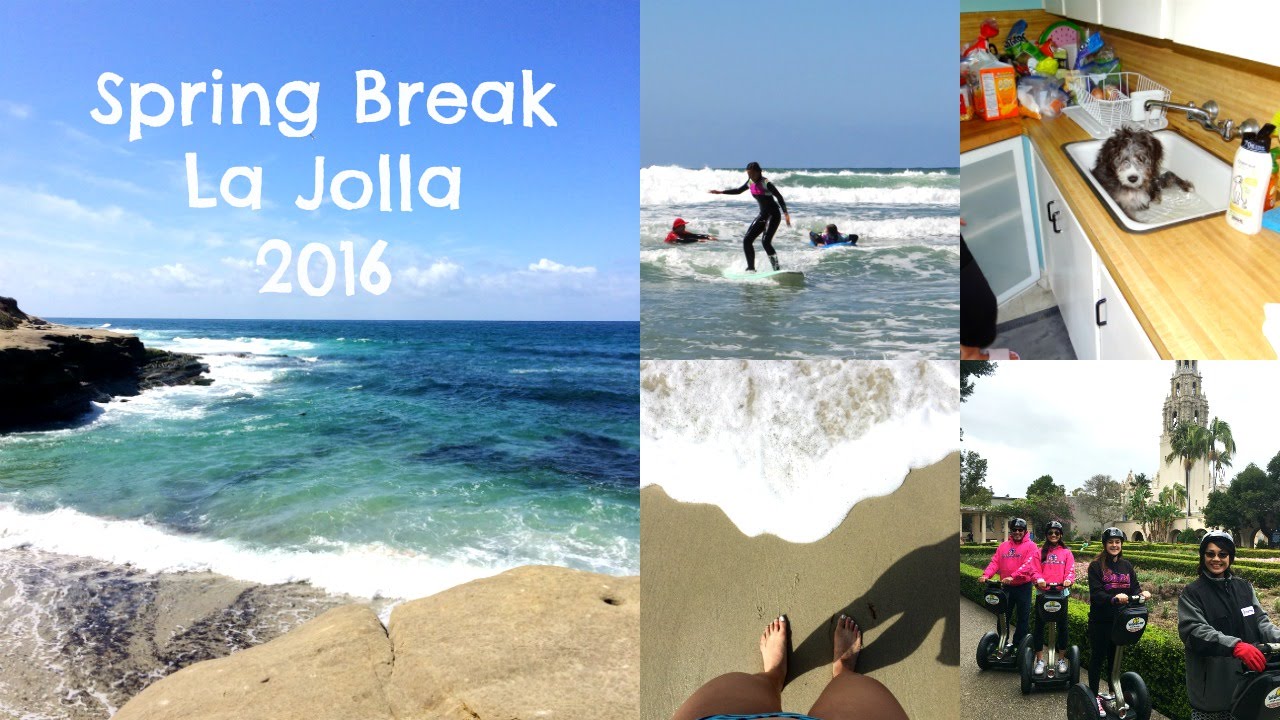 La Jolla | Spring Break 2016 - YouTube