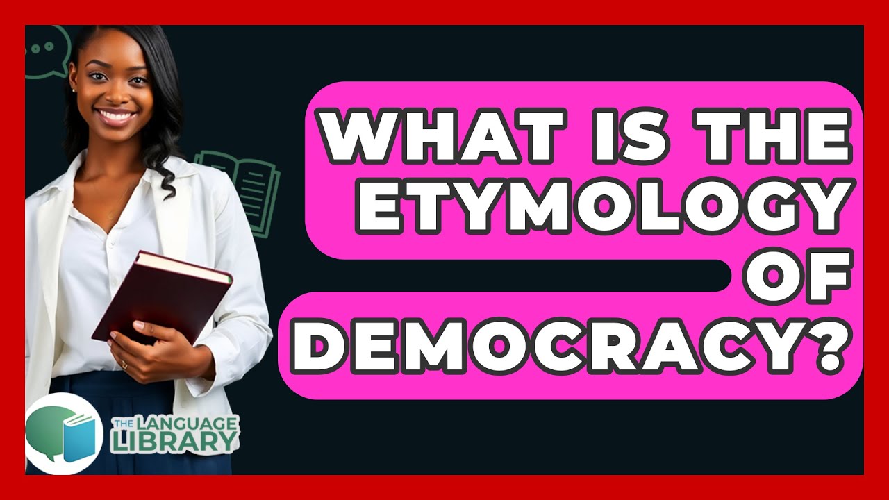 What Is The Etymology Of Democracy? - The Language Library - YouTube